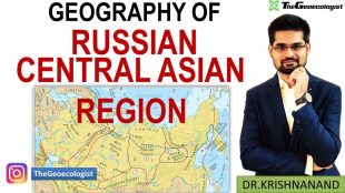 Geography of Russia-Central Asian Region-Geoecologist - TheGeoecologist