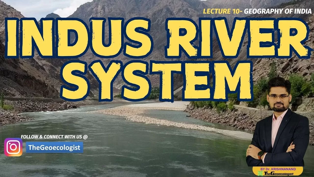 Indus River & Its Tributaries-Geography of India-TheGeoecologist ...