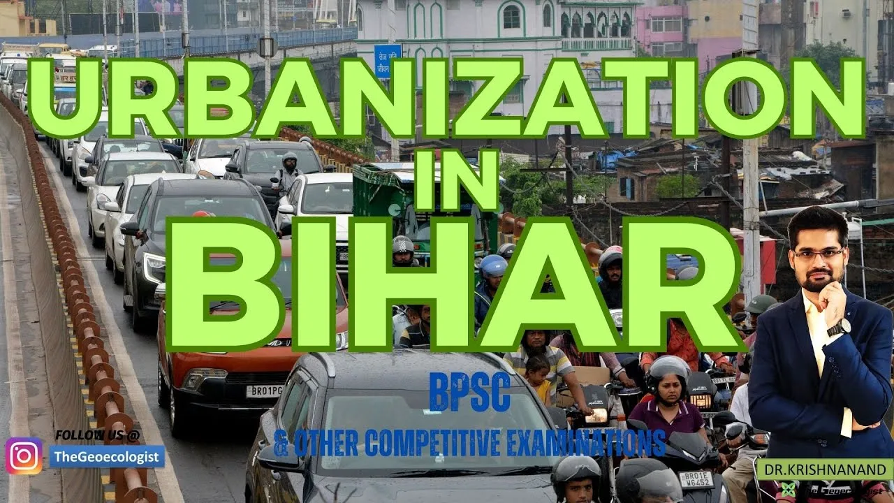 Urbanization in Bihar- Problems of Urban Development in Bihar- BPSC ...