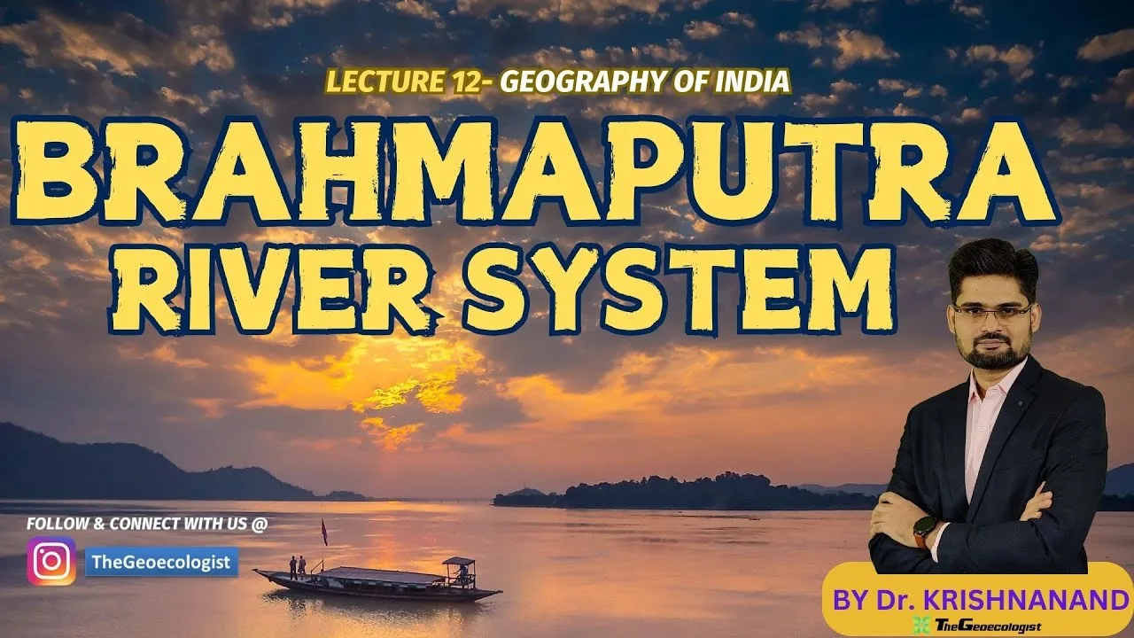Brahmaputra River System #thegeoecologist - TheGeoecologist