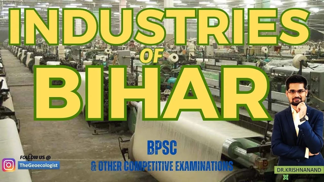 Industries of Bihar- Industrial Regions of Bihar- BPSC-TheGeoecologist ...