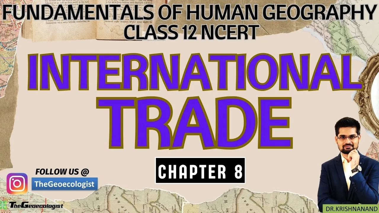 International Trade -Chapter 8 - Class 12 -NCERT Geography ...