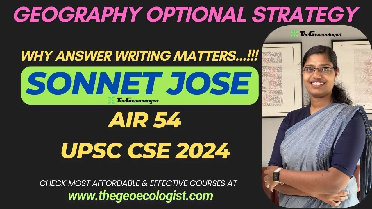 Geography Optional Strategy- Sonnet Jose AIR54- UPSC CSE 2024 #thegeoecologist - TheGeoecologist