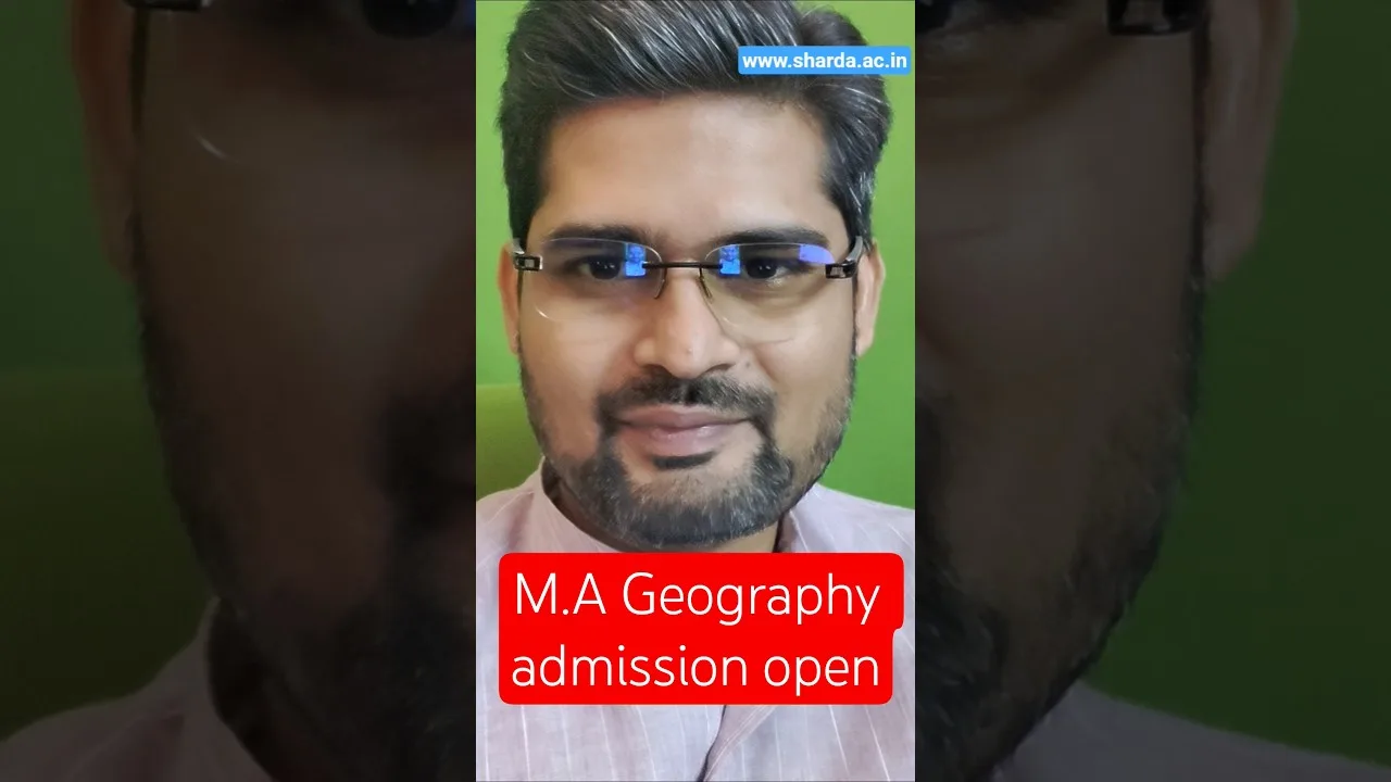 MA Geography Admissions Open | Sharda University | Dr. Krishnanand | # ...