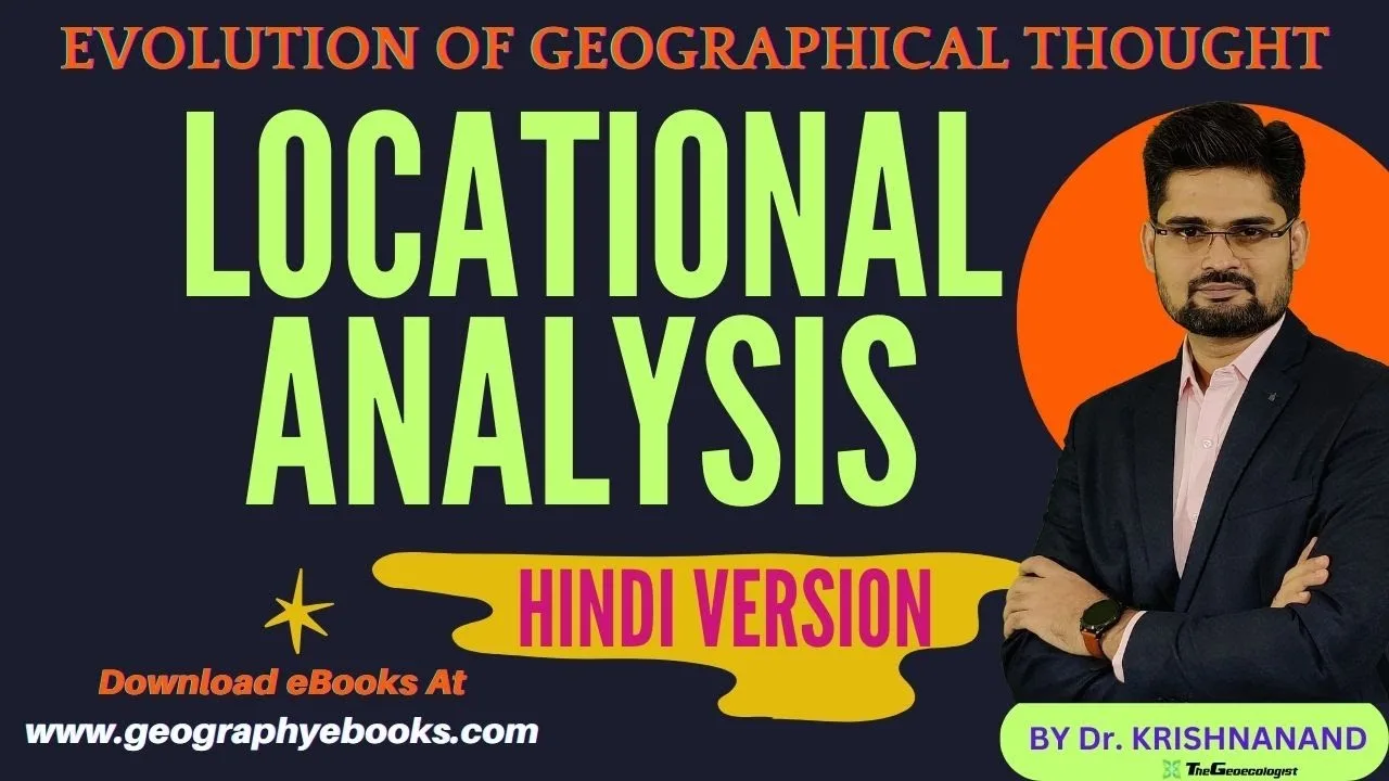 Locational Analysis in Geography | Geographical Thought | TheGeoecologist - TheGeoecologist